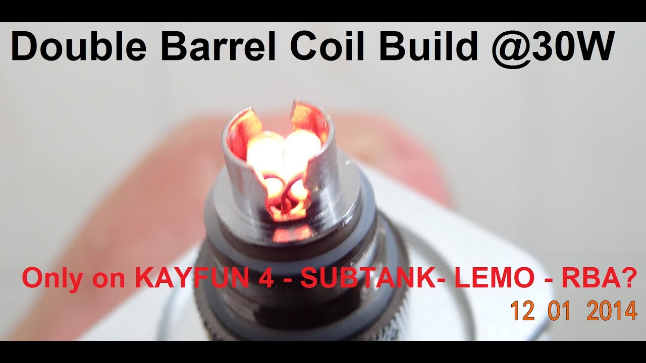 Kayfun v4, Subtank, Lemo with Double Barrel Coil Build @30W ? - YouTube