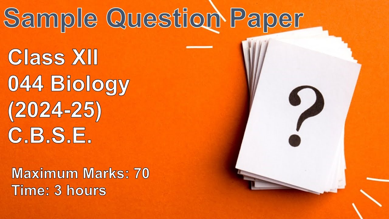 BIOLOGY SAMPLE PAPER CLASS 12 = PART -3 2025 - YouTube