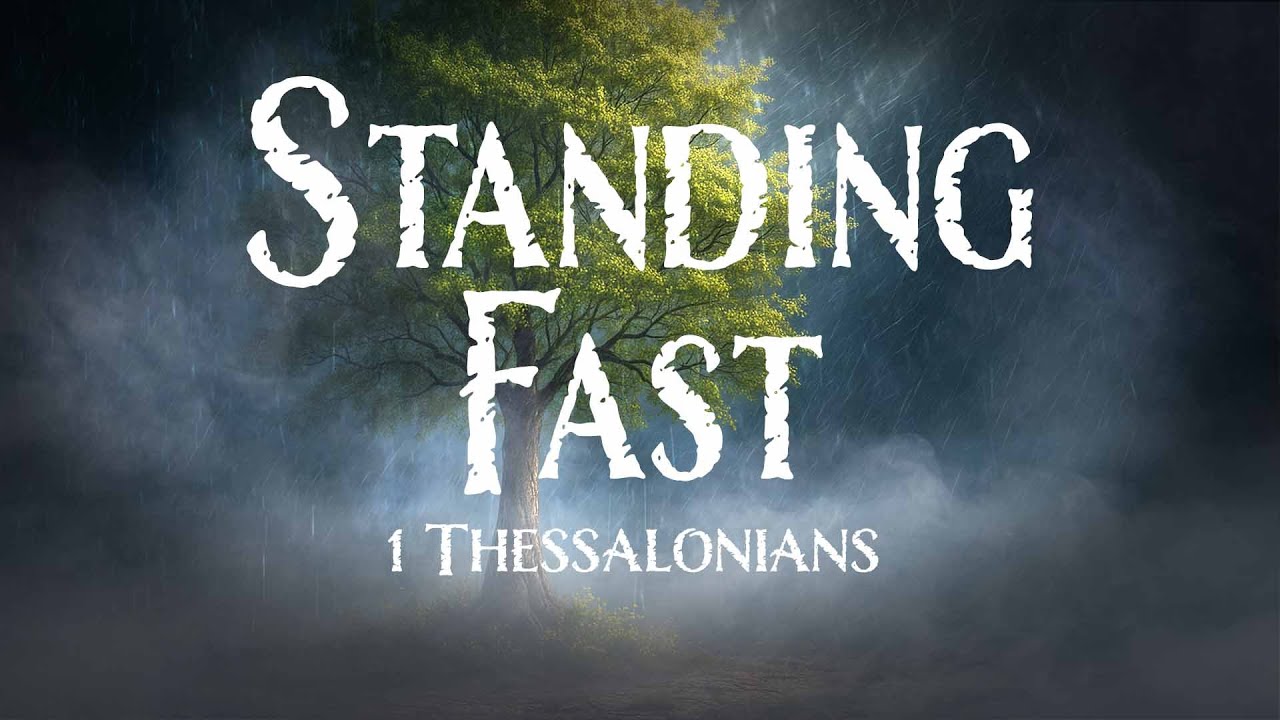 Standing Fast in the Lord - Unforgettable Disciples - Part 3 - YouTube