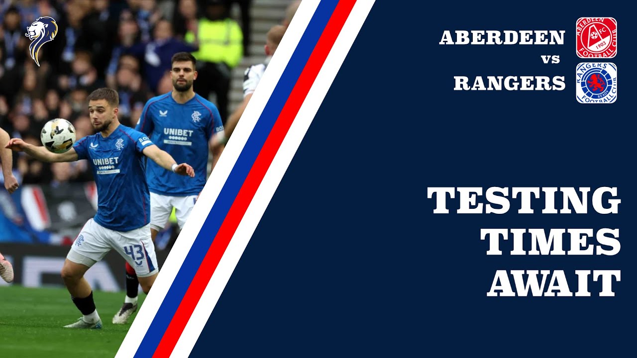 Testing Times Await Rangers - YouTube