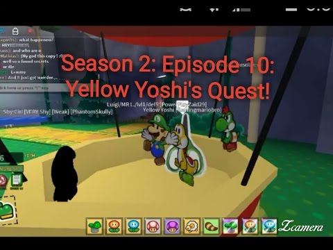 Roblox-New Paper Mario Roleplay S2 Episode 10- Yellow Yoshi's Quest ...