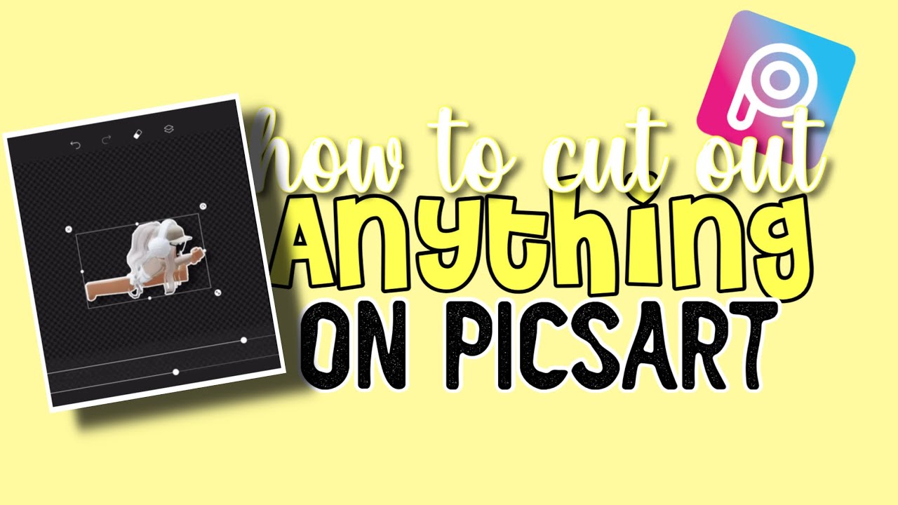 HOW TO CUTOUT *anything* WITH PICSART TUTORIAL 💗 | gingyroses - YouTube