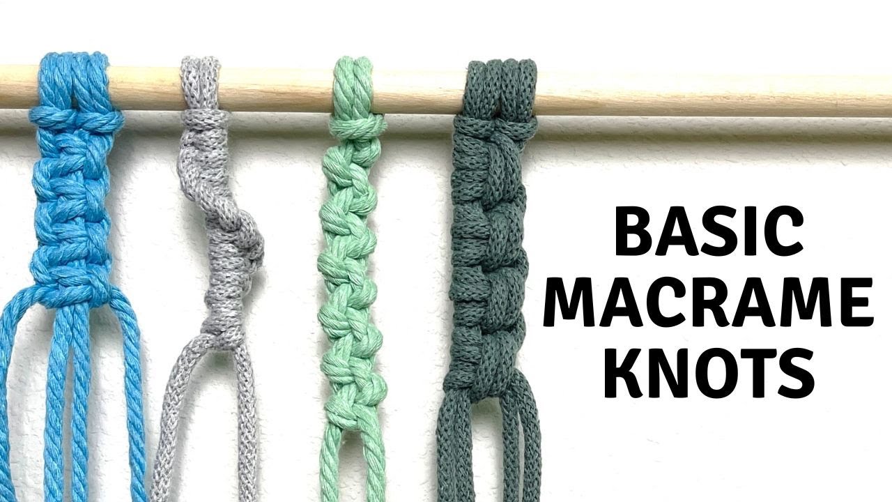 4 Easy Macrame Knots Tutorial - YouTube