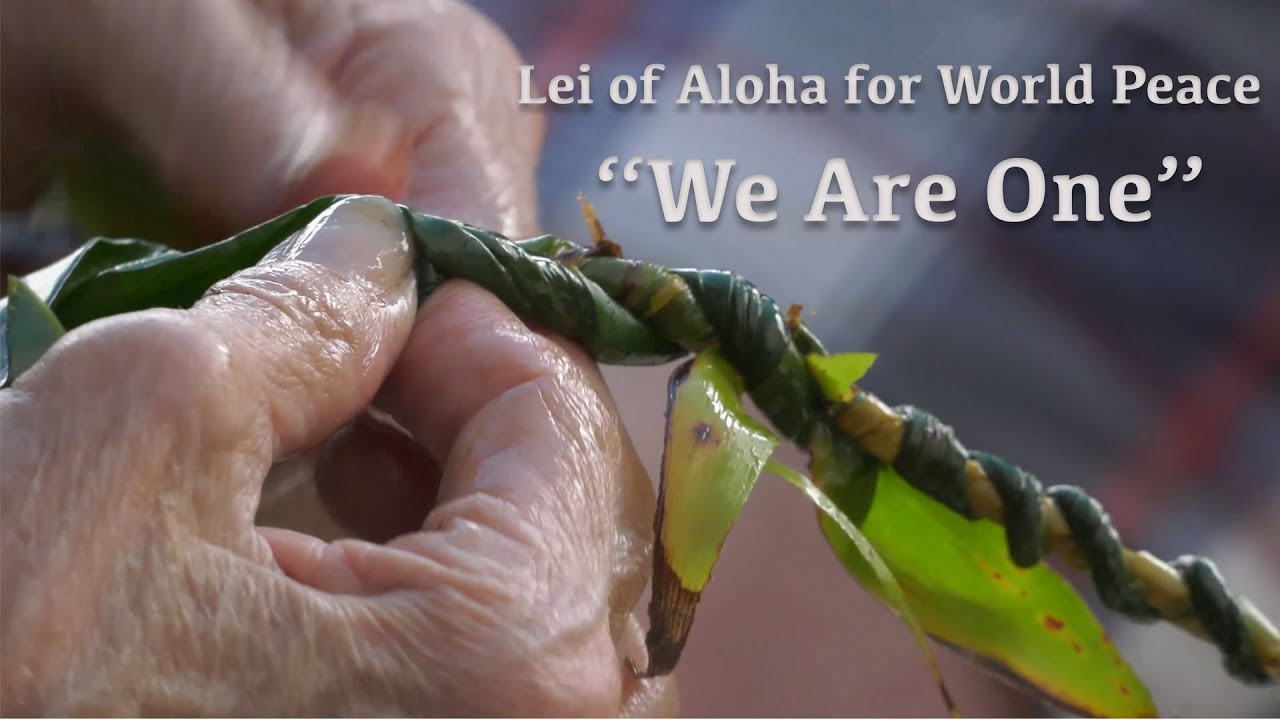 Lei of Aloha for World Peace - YouTube