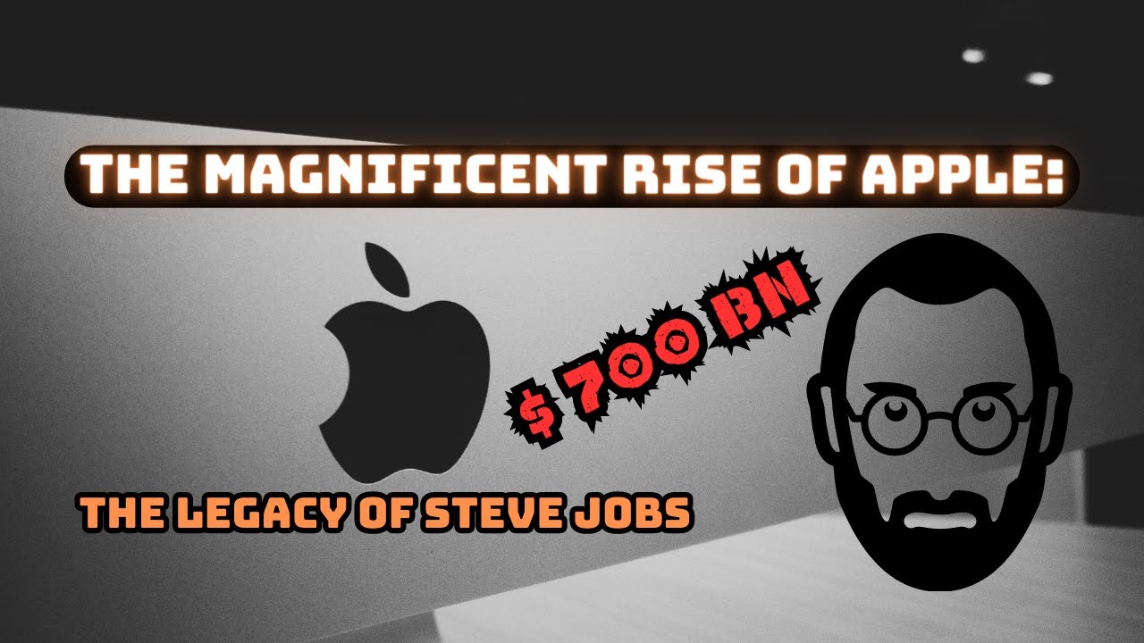 THE MAGNIFICENT RISE OF APPLE: The Legacy of Steve Jobs - YouTube
