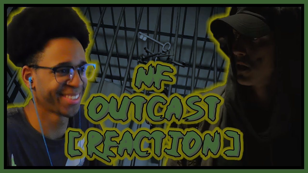 NF... W! || NF - Outcast || REACTION - YouTube