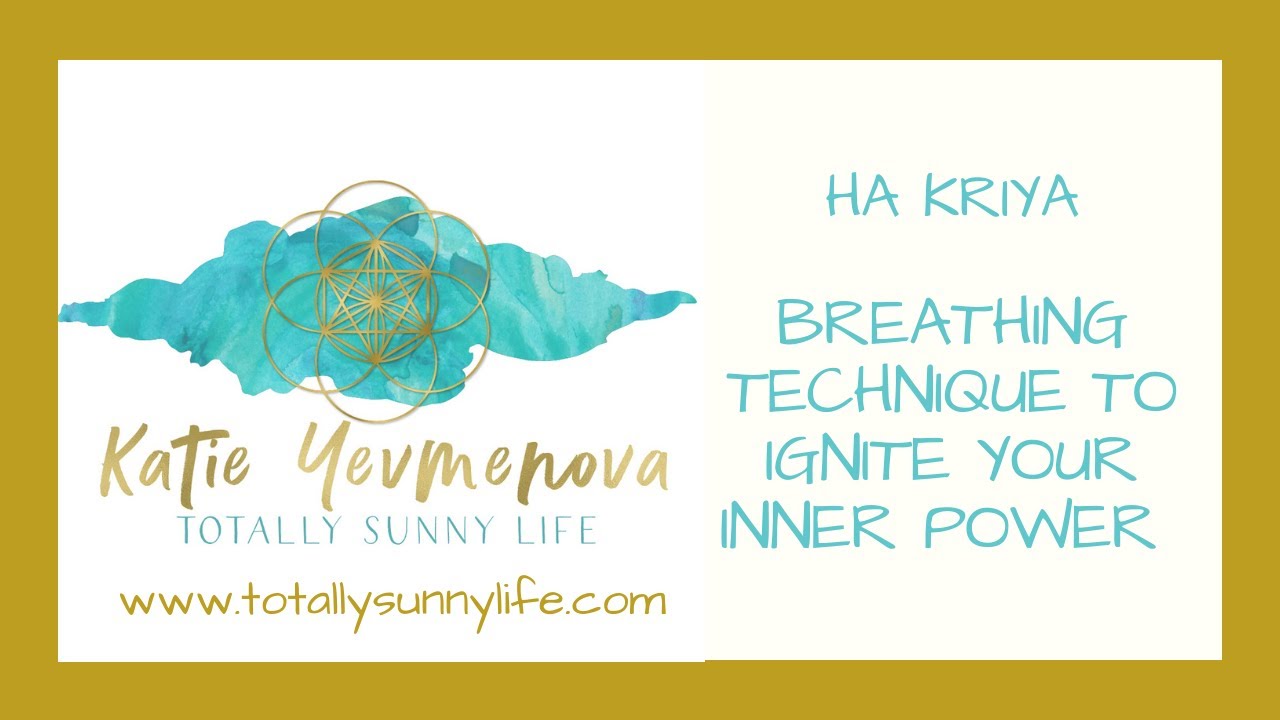 HA KRIYA - Breathing Technique to Ignite Your Inner Power - YouTube