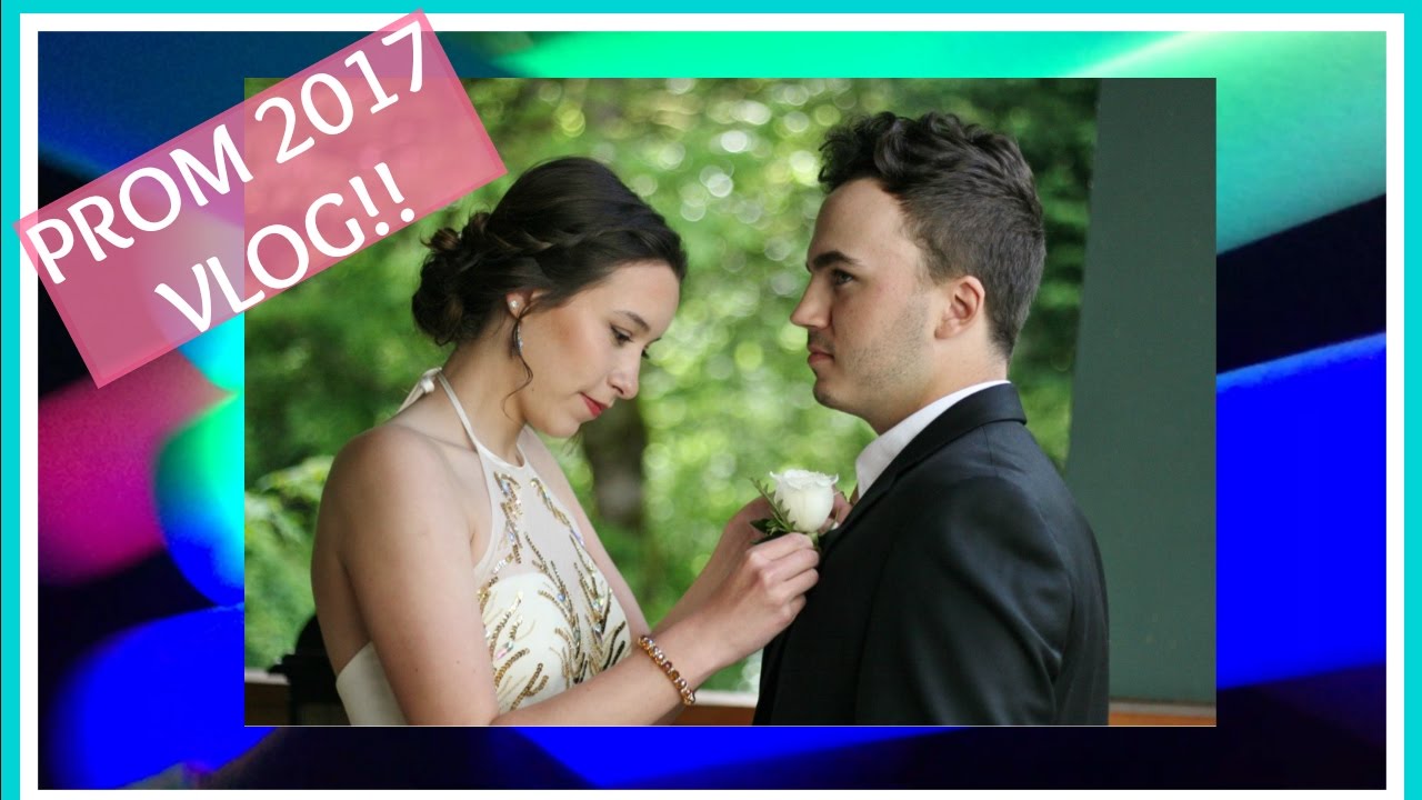 SENIOR PROM VLOG 2017 - YouTube