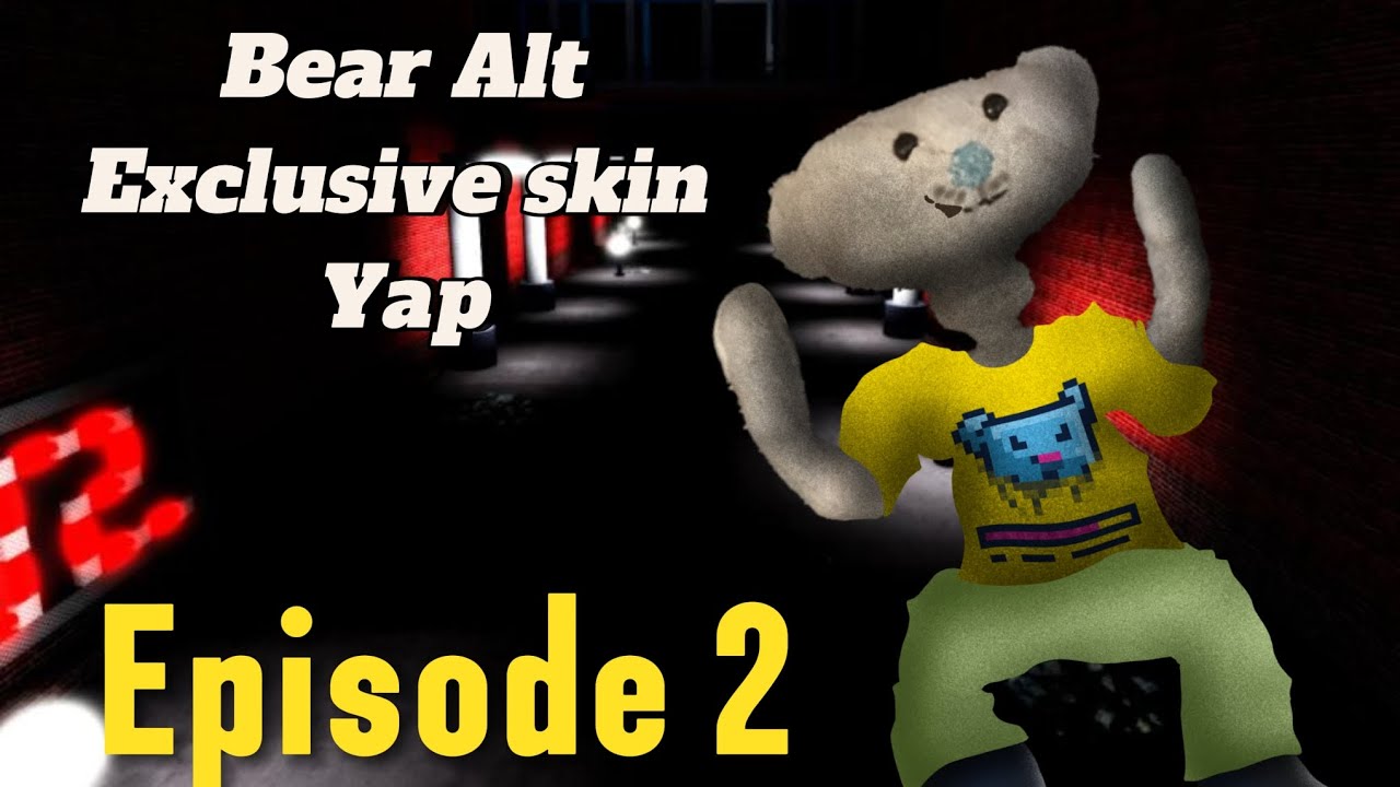 Bear ALT Exclusive Skin Yap Episode 2: Beast - YouTube