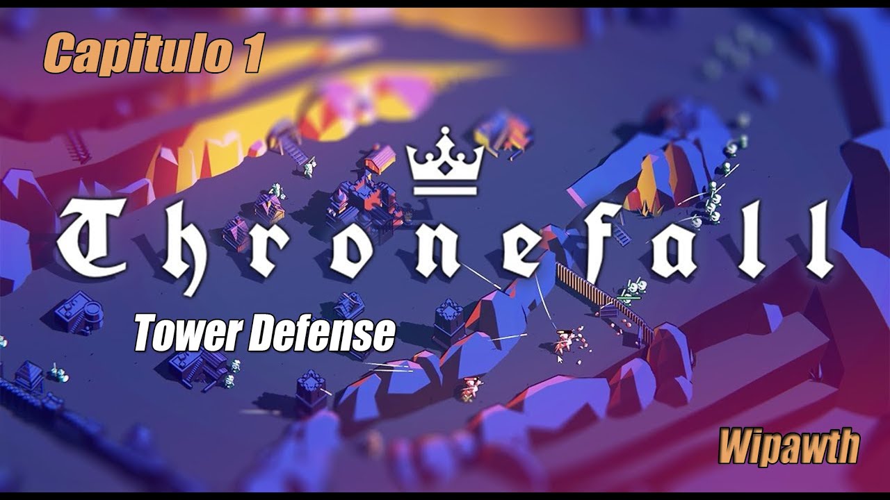 Thronefall un tower defence muuy guapo - YouTube