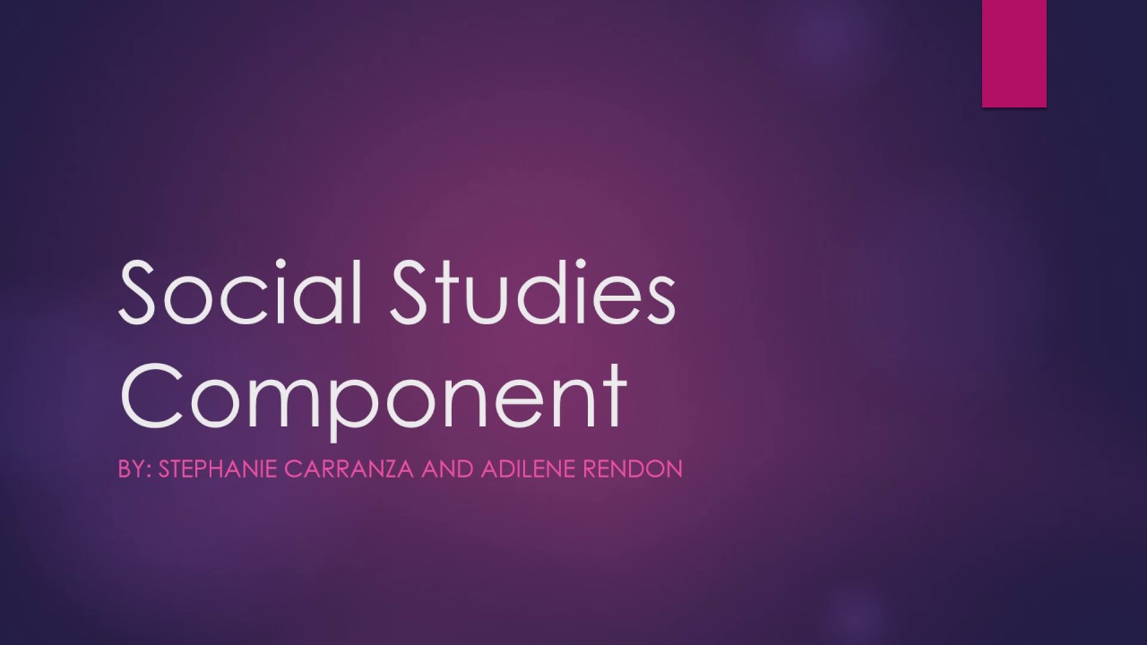 Social Studies Component - YouTube