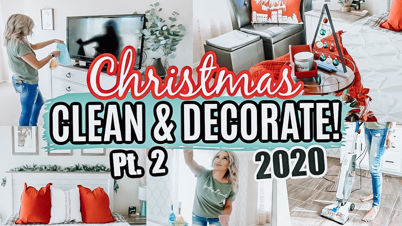 CHRISTMAS CLEAN & DECORATE WITH ME 2020 | CHRISTMAS DECORATING IDEAS ...