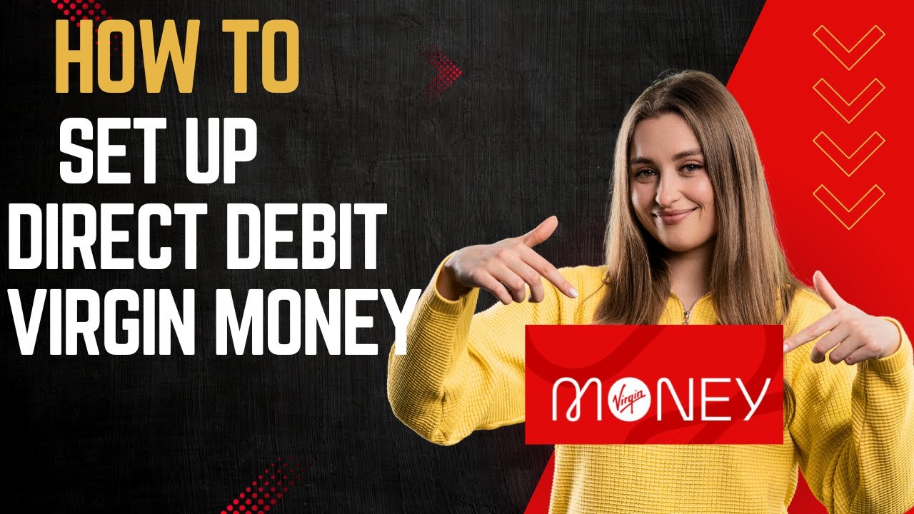 How to set up direct debit Virgin money I DOUBLE Z - YouTube