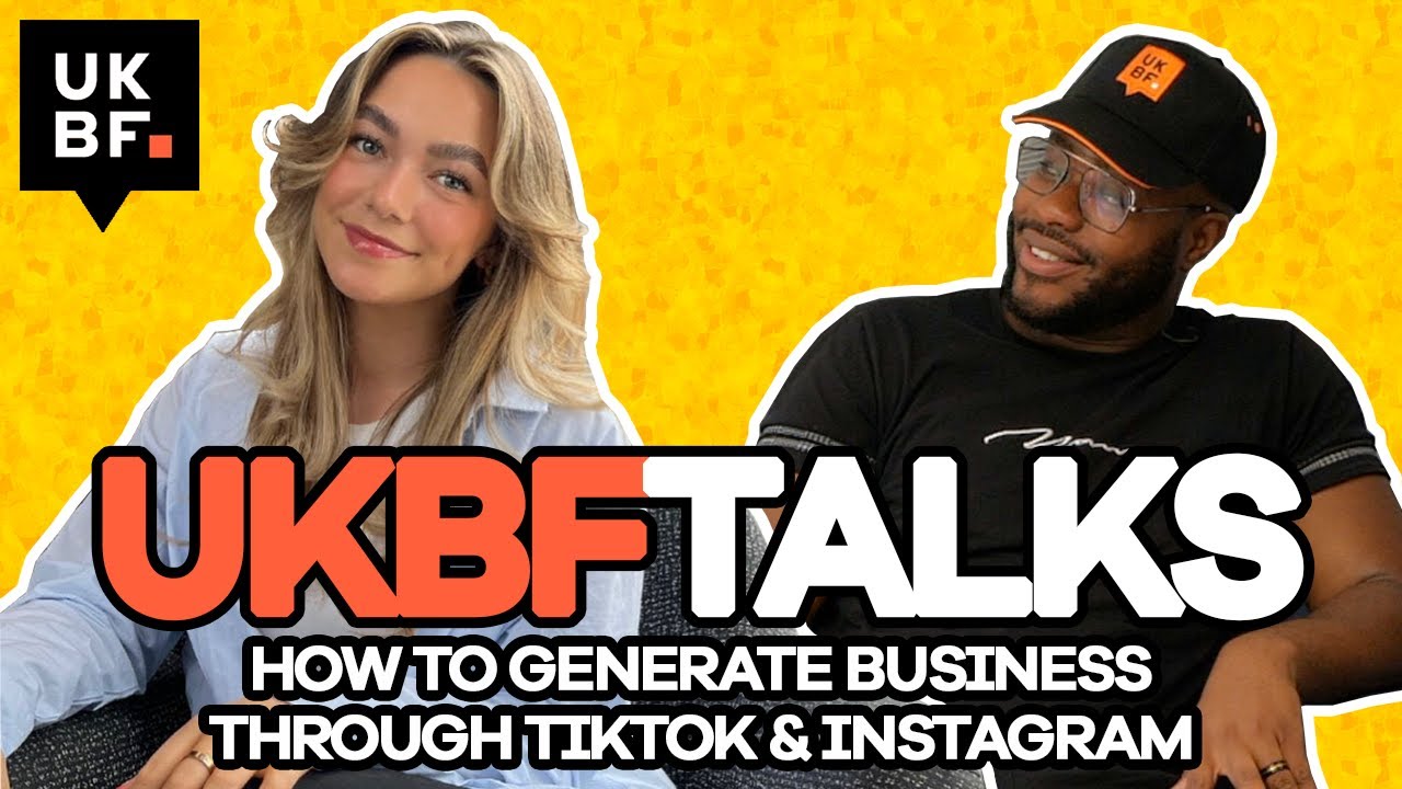 UKBF Talks How To Generate Business Through TikTok & Instagram - YouTube