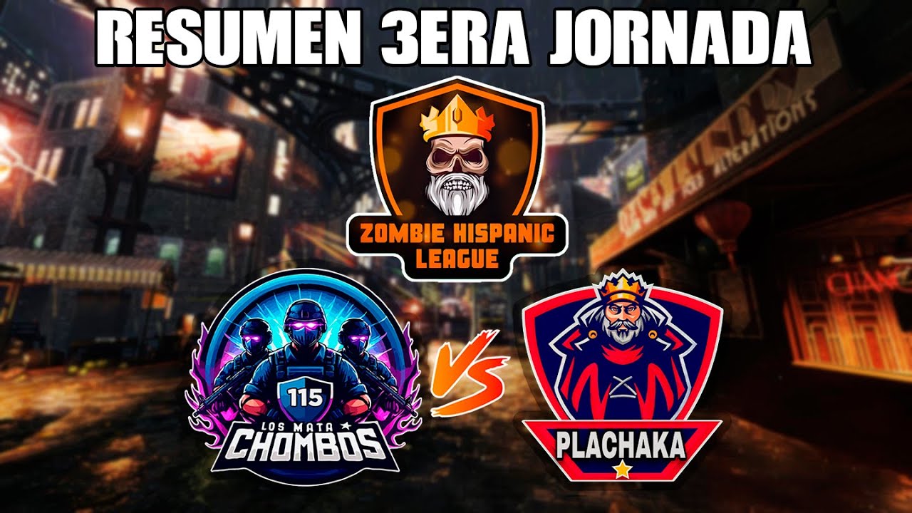 RESUMEN 3ERA JORNADA "LOS MATA CHOMBOS 115 VS PLACHAKA" | ZOMBIE ...