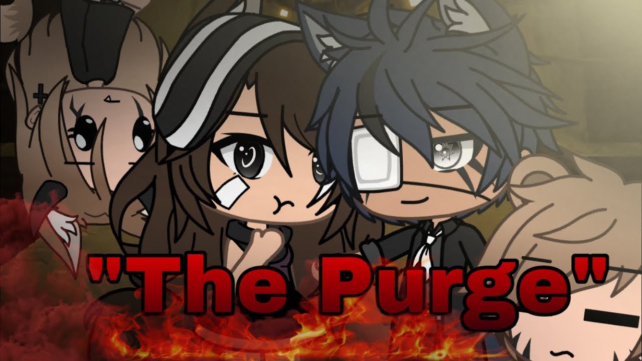“The Purge” || Part 3 || Gacha Life || Hailey - YouTube