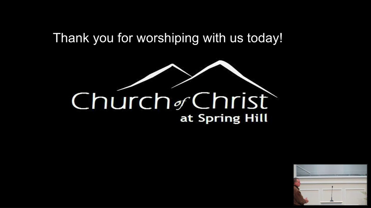 Spring Hill Church of Christ Livestream - YouTube