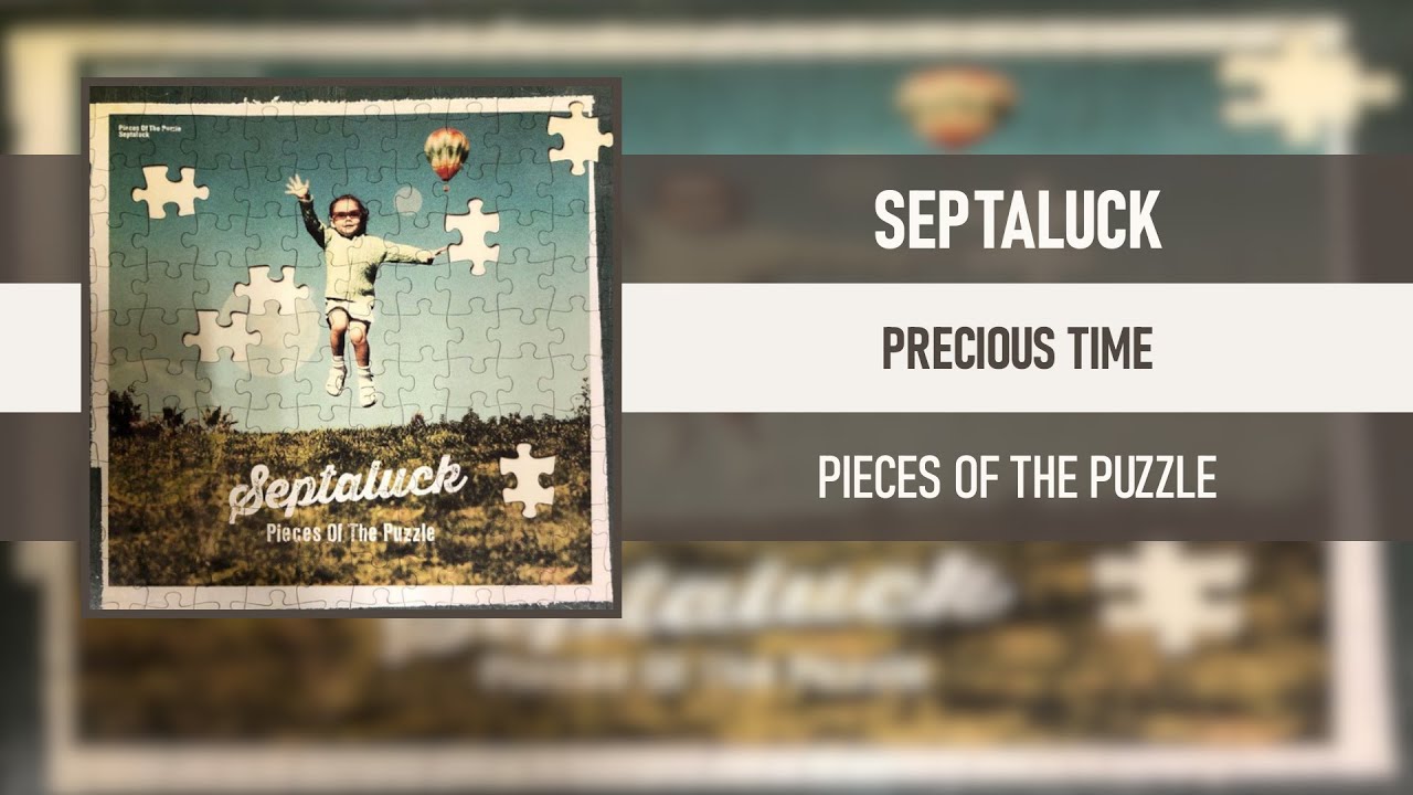 SEPTALUCK - PRECIOUS TIME [PIECES OF THE PUZZLE] [2014] - YouTube