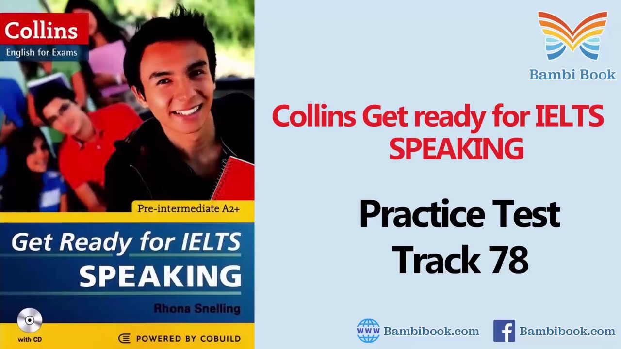 Collins Get ready for IELTS Speaking Practice Test 78 80 - YouTube