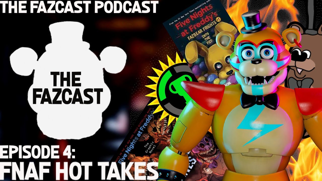 FNaF Hot Takes & Rants || The Fazcast Podcast #4 - YouTube