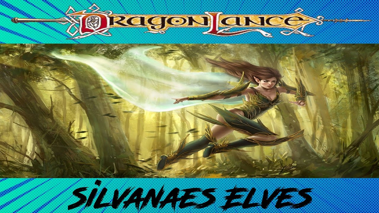 Silvanaes Elves | #dragonlance Lore Taladas expedition - YouTube
