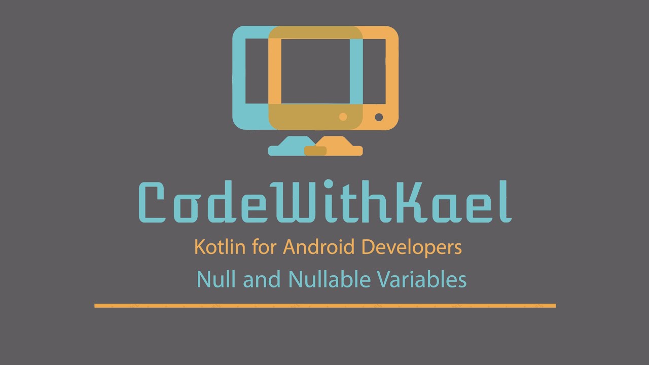 07. Null and Nullable Variables - YouTube