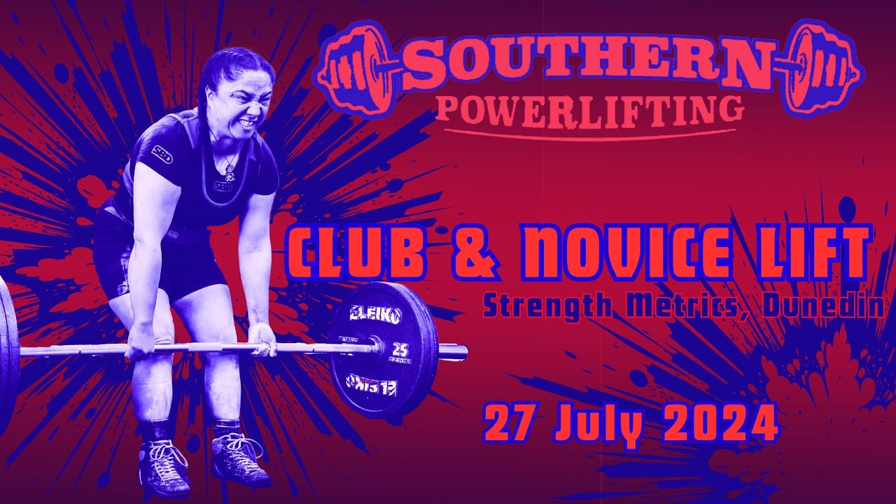Southern Powerlifting Club & Novice Comp July 2024 - Morning/Womens ...