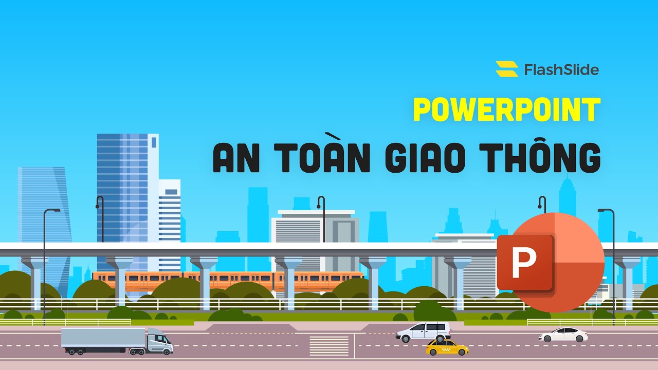 Powerpoint Trật Tự An Toàn Giao Thông | Flashslide - YouTube