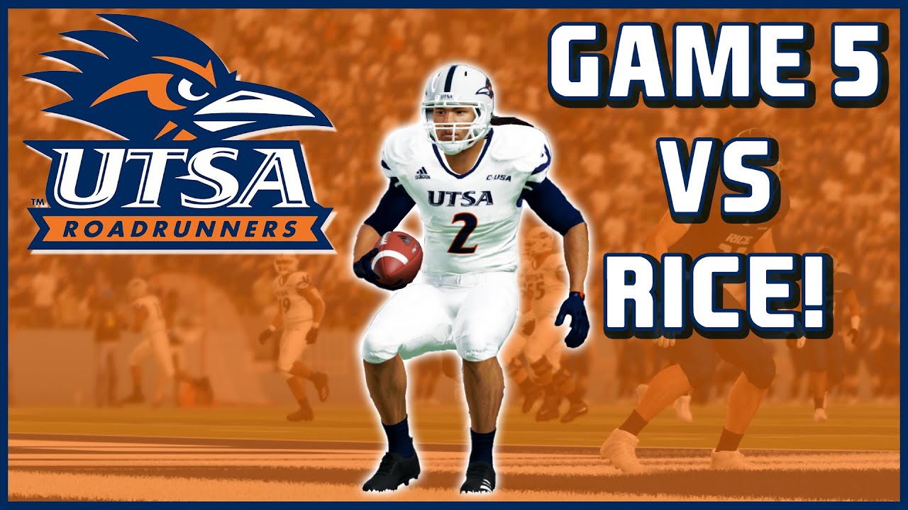 UTSA Year 5 Game 5 vs Rice - Road Warriors - NCAA 14 Revamped - YouTube