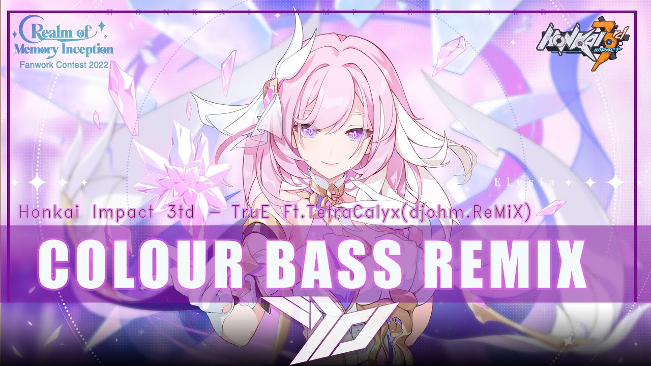 Honkai Impact 3td - TruE Ft.TetraCalyx[Because of You Ost.](GoTTunA ...