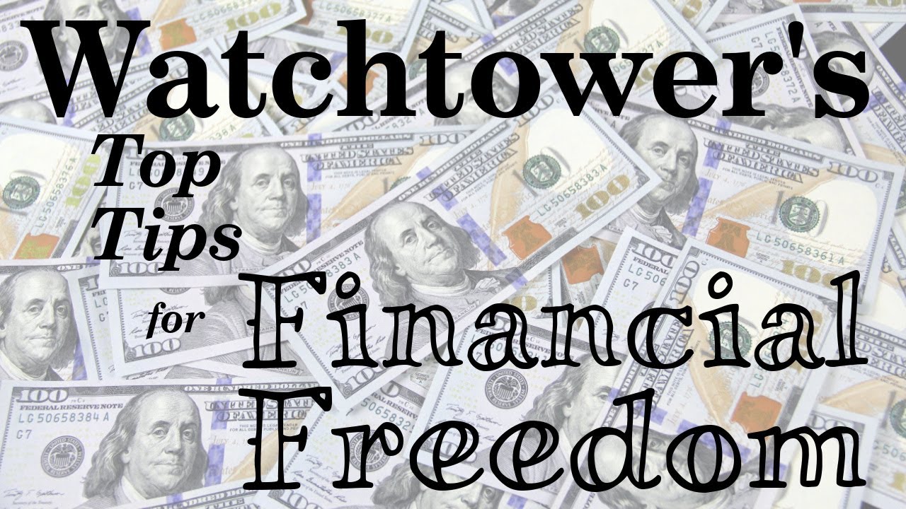 Watchtower's Top Financial Freedom Tips 1 - YouTube