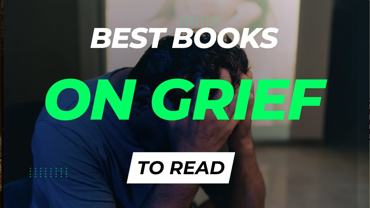 10 Best Books on Grief To Read: Healing Through the Power of Words ...