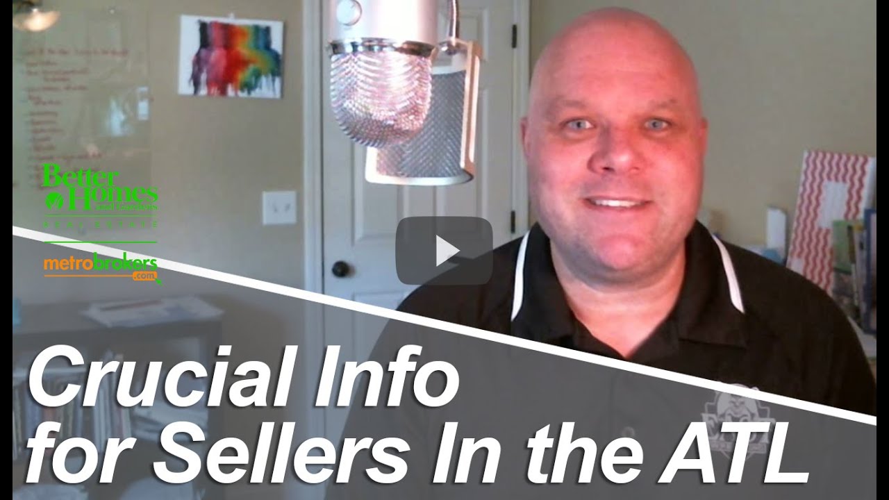 Atlanta Real Estate Agent: Important info for the sellers out there ...