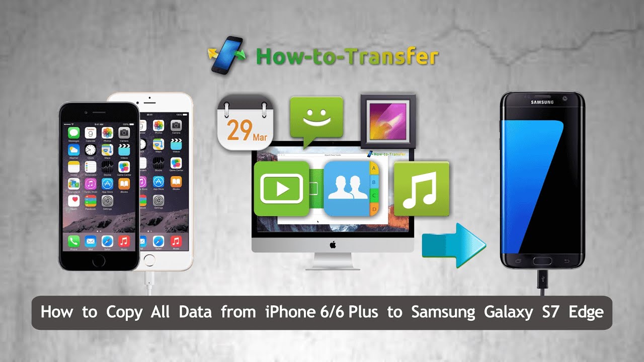 How To Copy All Data From IPhone 6 6 Plus To Samsung Galaxy S7 Edge In Batch YouTube how-to-copy-all-data-from-iphone-6-6-plus-to-samsung-galaxy-s7-edge-in-batch-youtube