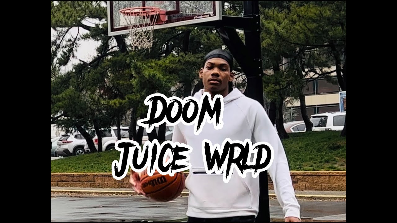 Doom Juice Wrld Basketball Montage - YouTube