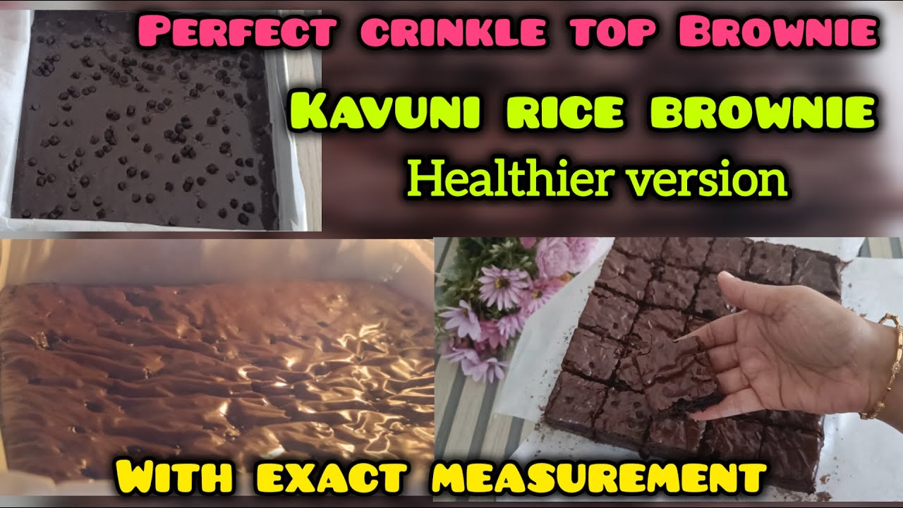 Kavuni Rice/Black Rice Brownie|Perfect Crinkle Top Brownie|With exact ...