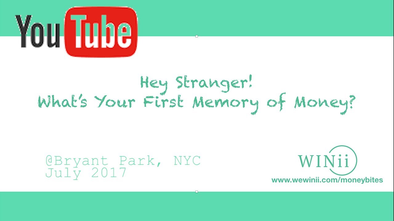 Hey Stranger! What's Your Earliest Memory of Money? - YouTube