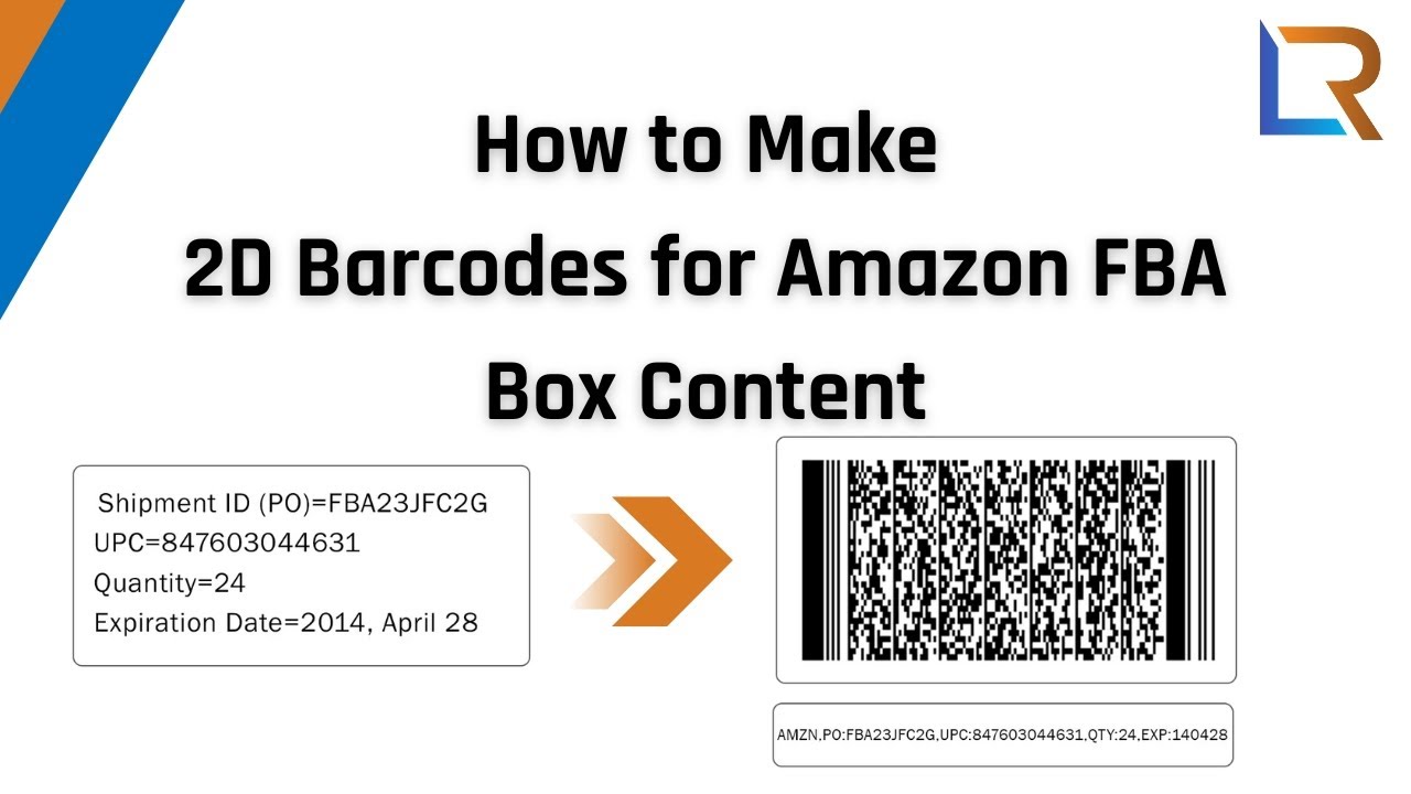 How to Make 2D Barcodes for Amazon FBA Box Content | Label Resizer ...
