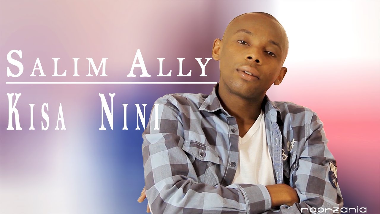 Salim Ally - Kisa Nini (Official) - YouTube