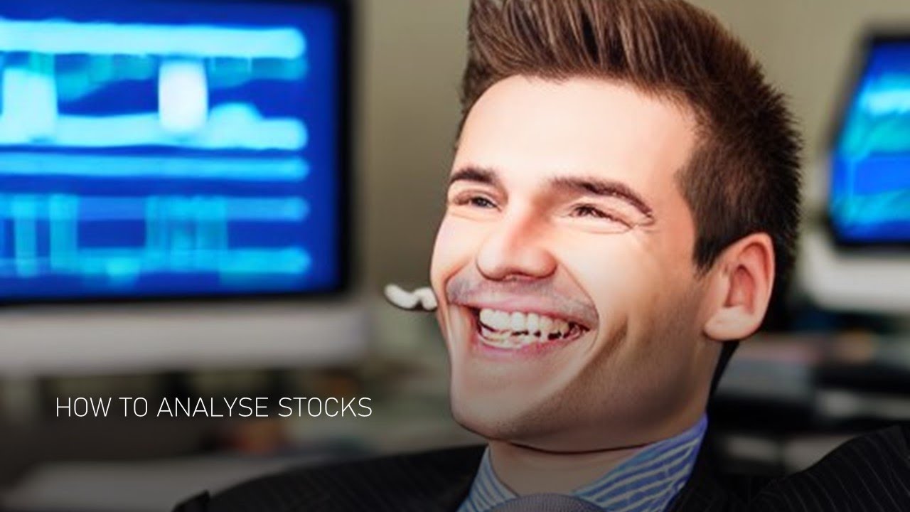 HOW TO ANALYSE STOCKS - YouTube