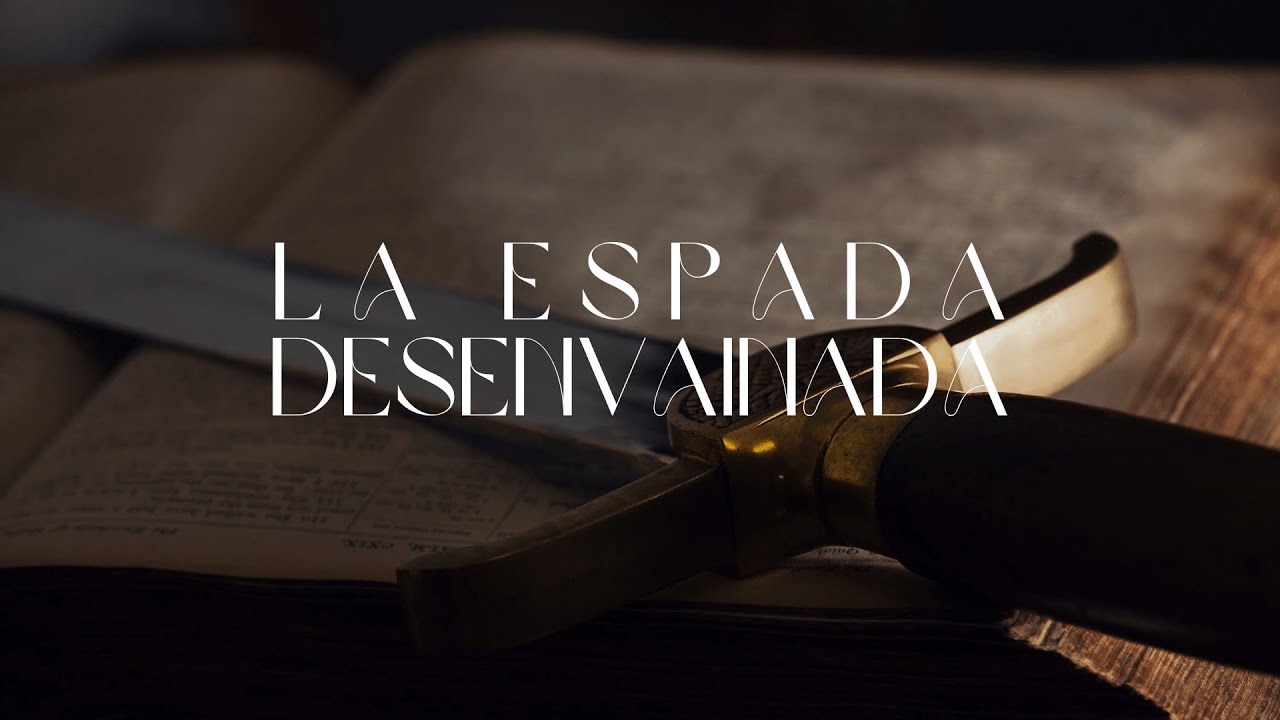 La Espada Desenvainada | Pastor Jesus Madera - YouTube