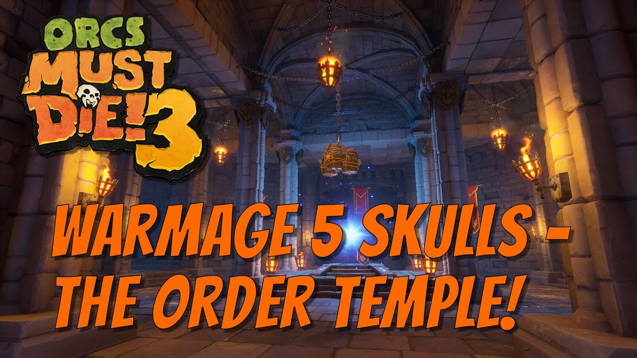 OMD3 Warmage 5 Skulls - The Order Temple! 10 more days! - YouTube