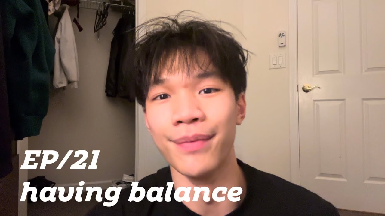 ep/21 - having balance - YouTube