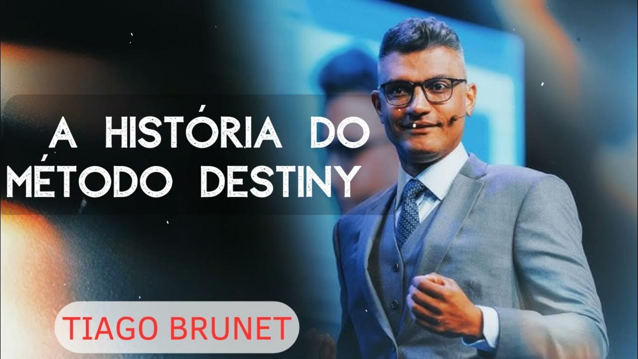 Tudo vai mudar - A história do Método Destiny | Tiago Brunet - YouTube