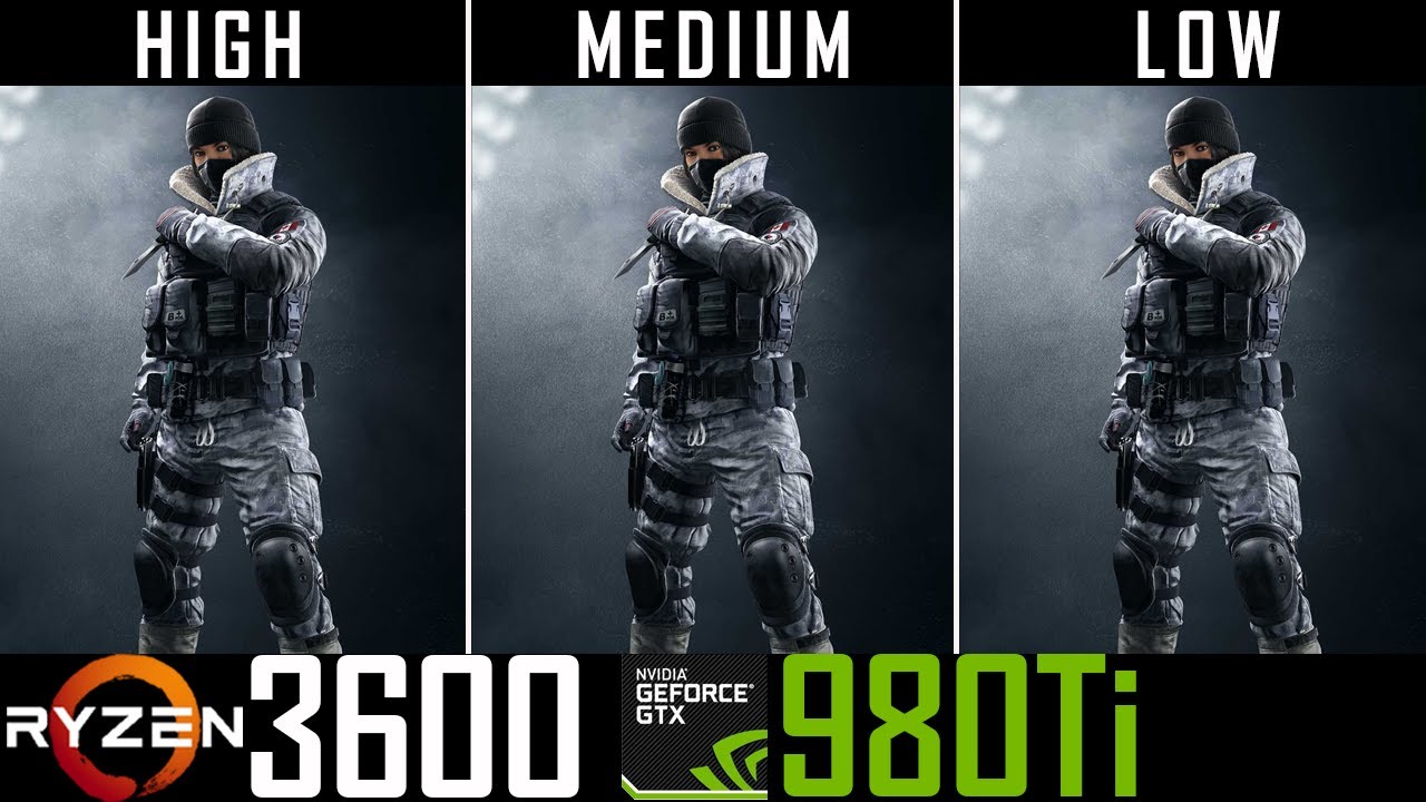 Rainbow 6 Siege GTX980Ti | 3600 - Ultra | Very High | High | Medium ...