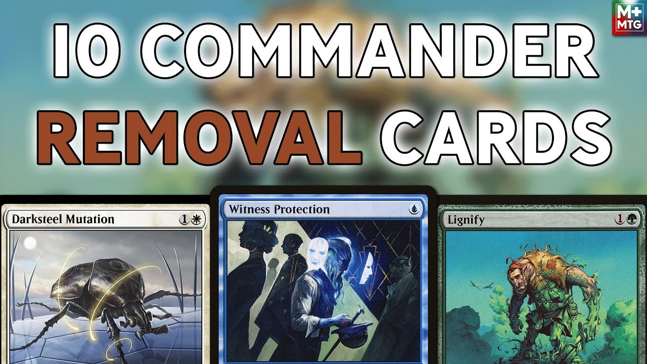 10 Cards to Remove Commanders - YouTube