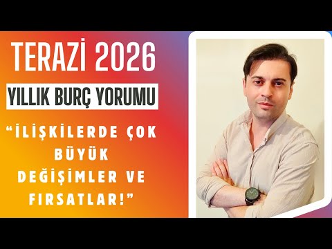 Terazi Burcu 2026 Yıllık Yorumu - İlişkilerde Bir Devir Kapanıyor!