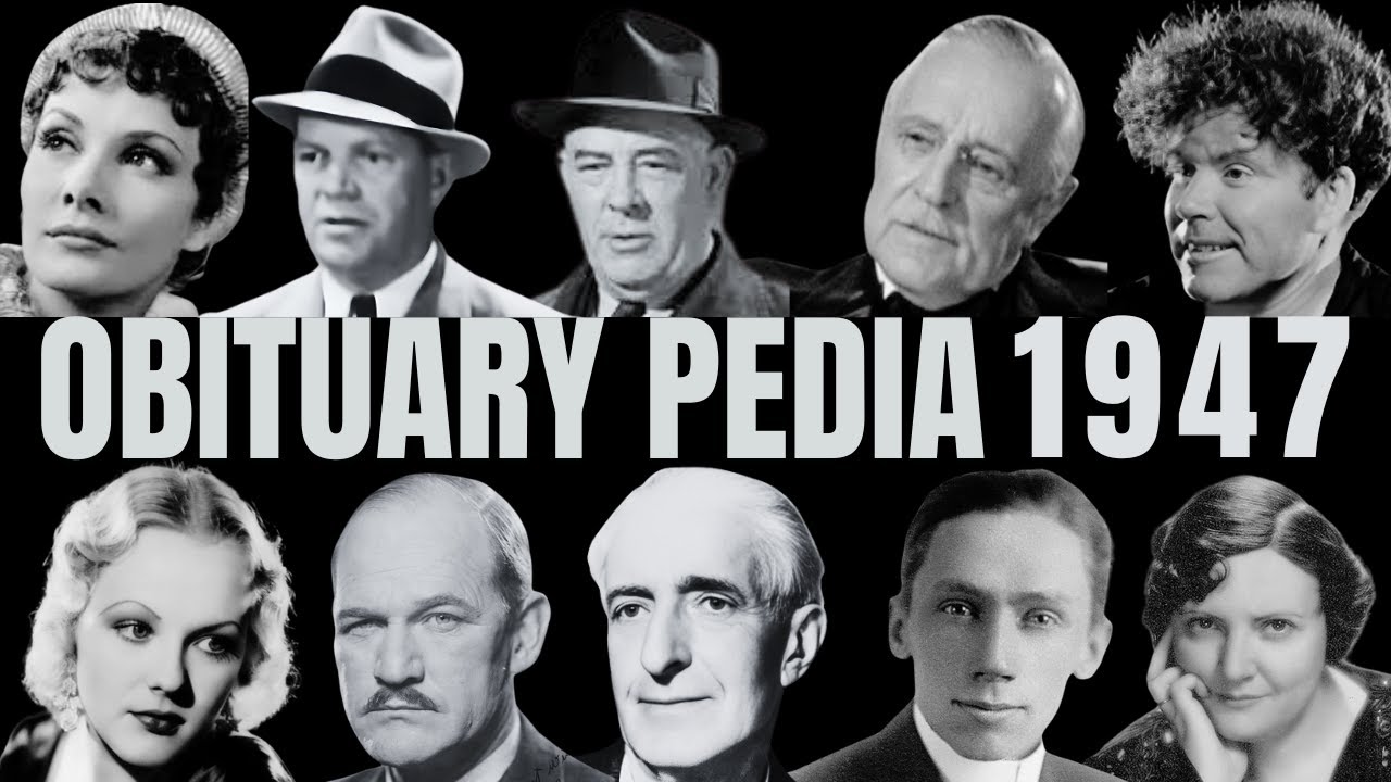 Famous Hollywood Celebrities We've Lost in 1947 - Obituary in 1947 ...