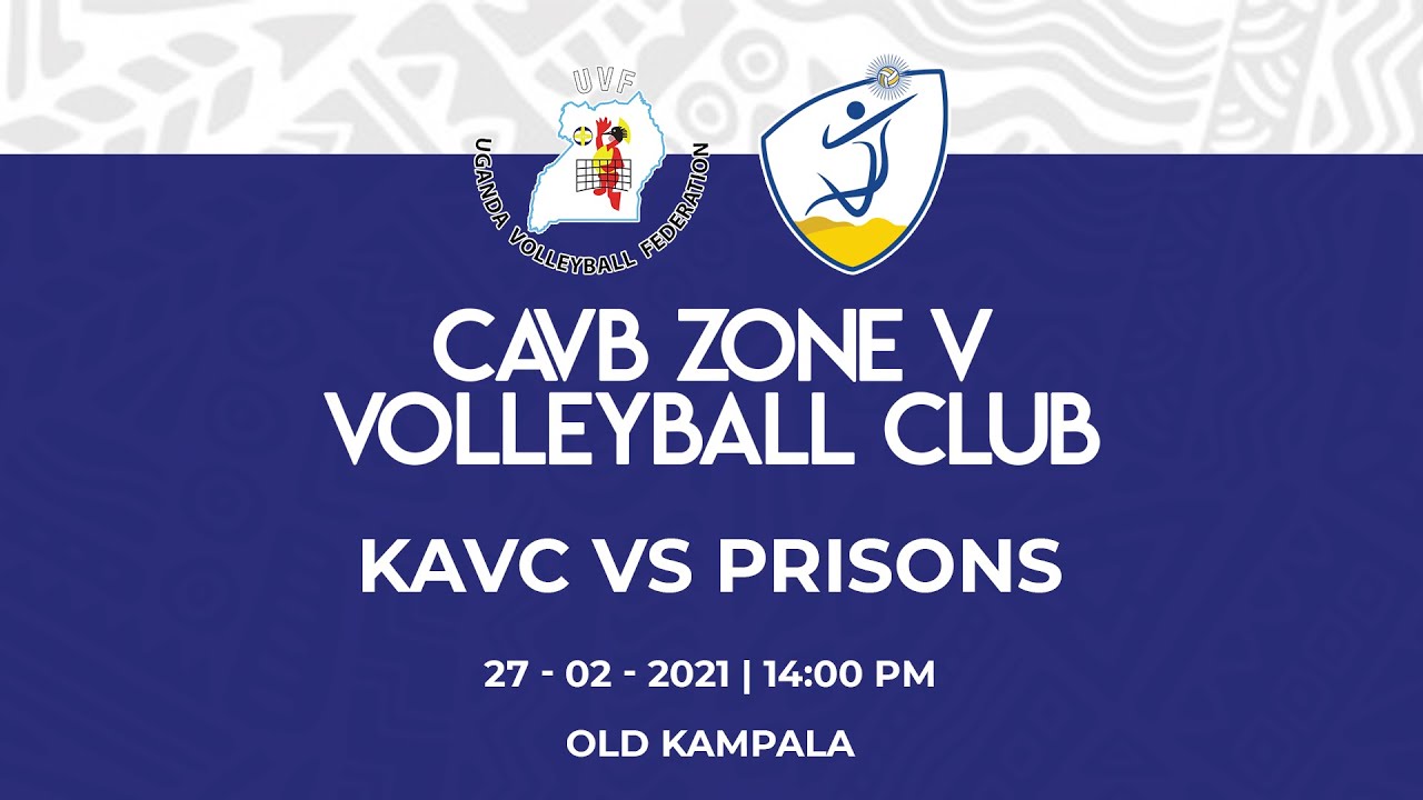 KAVC VS PRISONS | MEN | CAVB ZONE 5 CLUB CHAMPIONSHIP - YouTube