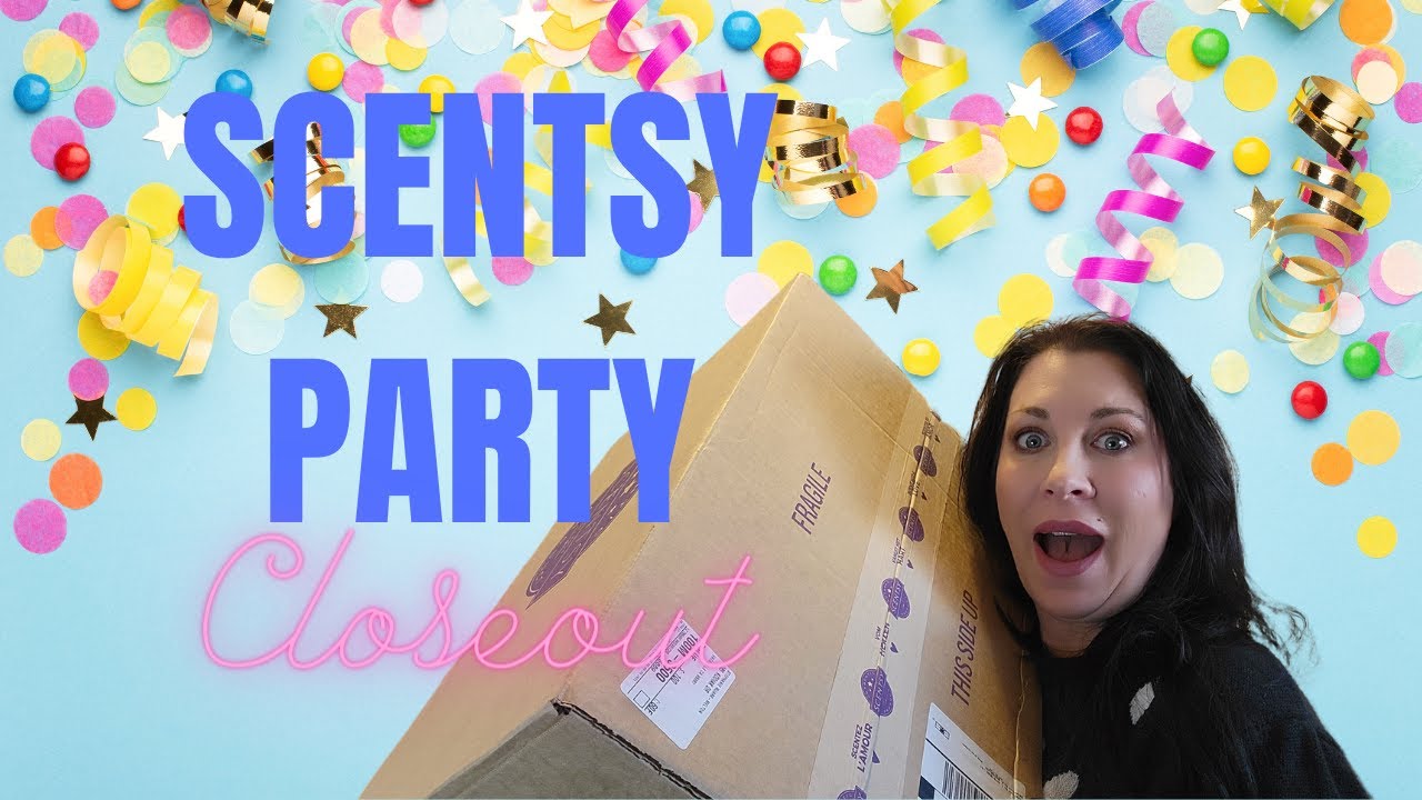 Scentsy Party Closeout!🎉🎈 #waxmelts #scentsy #homefragrance - YouTube